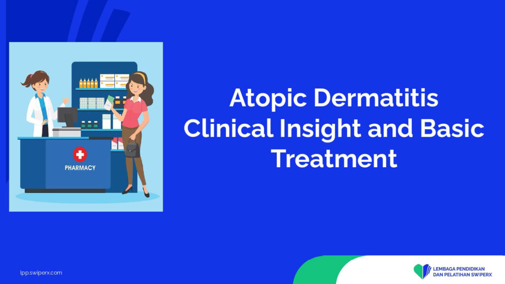 Atopic dermatitis clinical insight and basic treatment – LPP SwipeRx